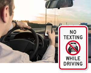 No Texting Signs - No Texting While Driving Signs