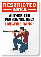 Restricted Area: Authorized Personnel Only, Live-Fire Range - S2-4904 ...